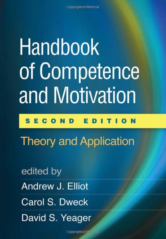“Handbook of Competence and Motivation: Theory and Application ...